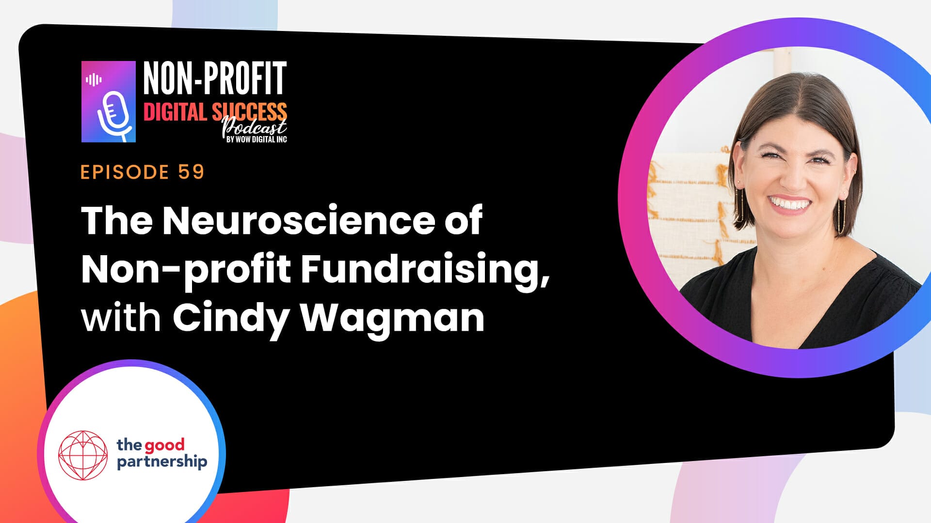 059 - The Neuroscience of Non-profit Fundraising, with Cindy Wagman